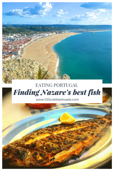 This is where you will find the best fish in Nazare – 100cobbledroads.com